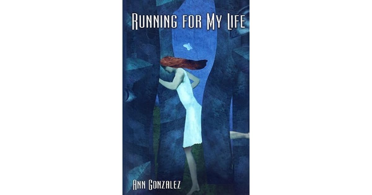Running for My Life by Ann González