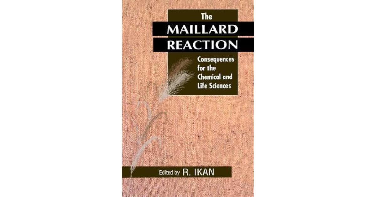 The Maillard Reaction by Raphael Ikan