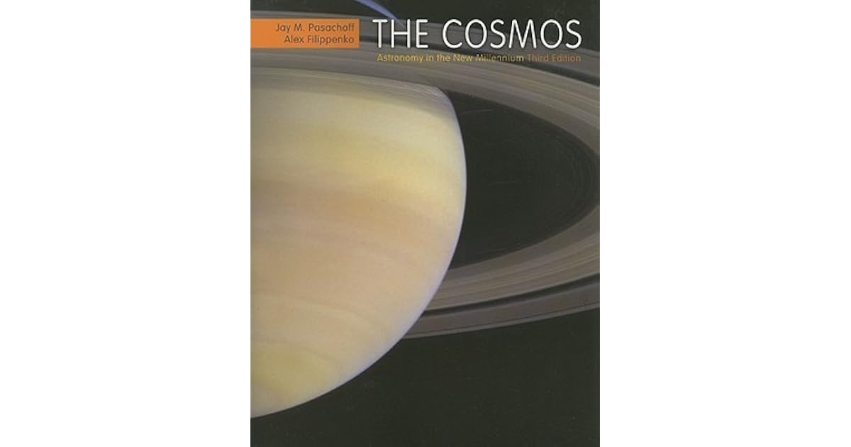 The Cosmos: Astronomy in the New Millennium (with AceAstronomy by Jay M ...