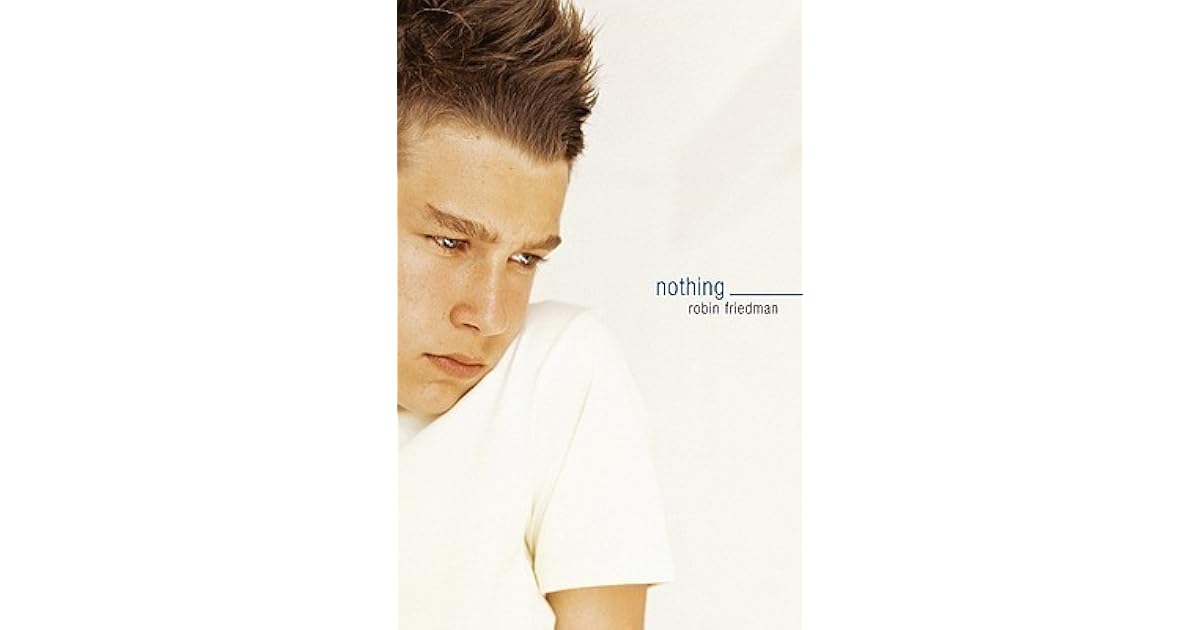 Nothing by Robin Friedman