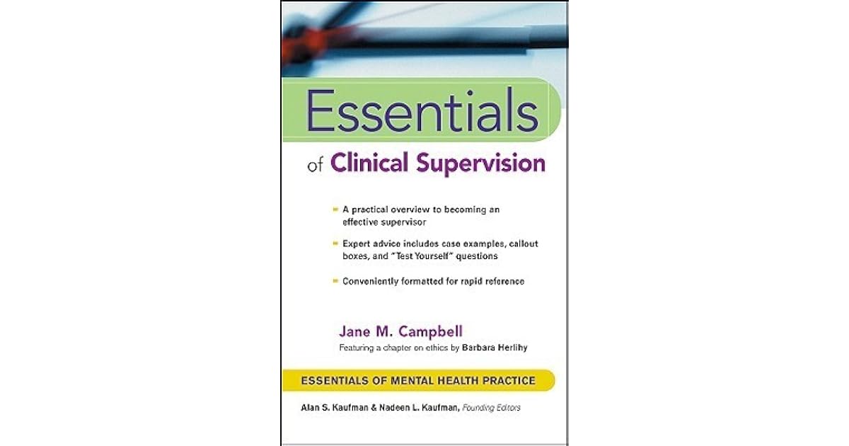 Essentials of Clinical Supervision by Jane M. Campbell