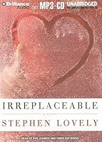 Irreplaceable by Stephen Lovely