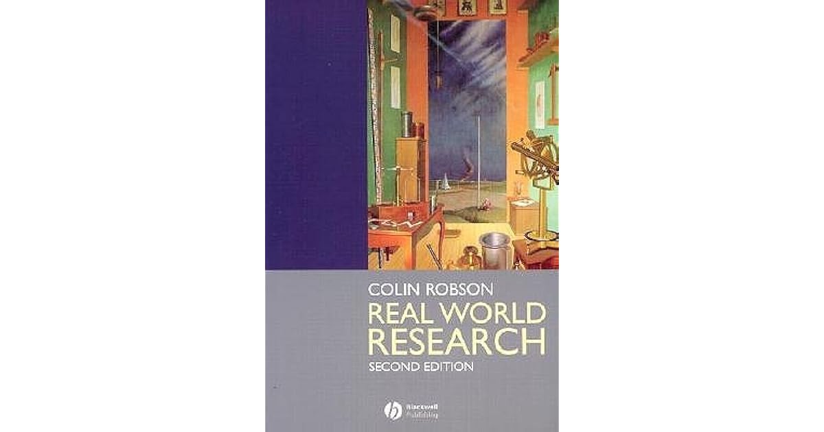 Real World Research: A Resource for Social Scientists and Practitioner ...