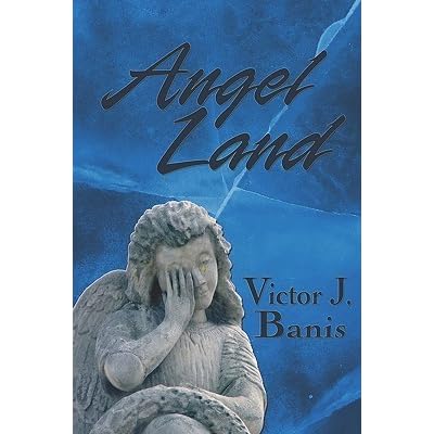 Angel Land by Victor J. Banis — Reviews, Discussion, Bookclubs, Lists