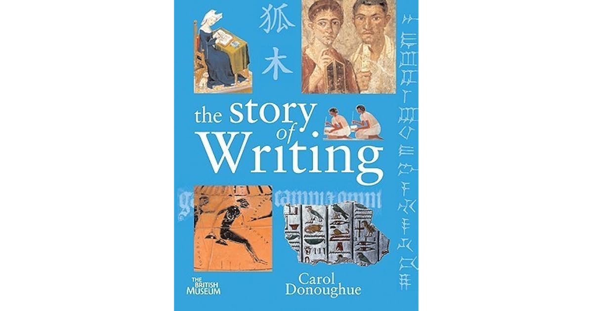 The Story of Writing by Carol Donoughue