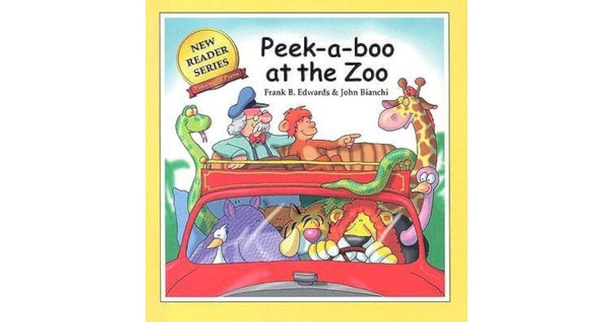 Peek-a-Boo at the Zoo by Frank B. Edwards
