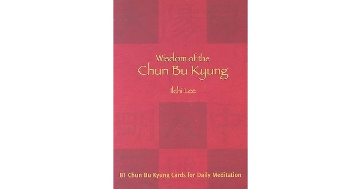 Wisdom of the Chun Bu Kyung by Ilchi Lee