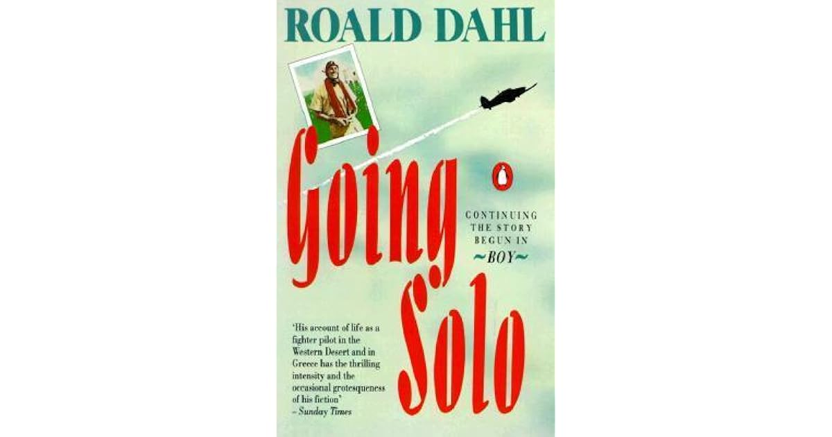 Going Solo by Roald Dahl