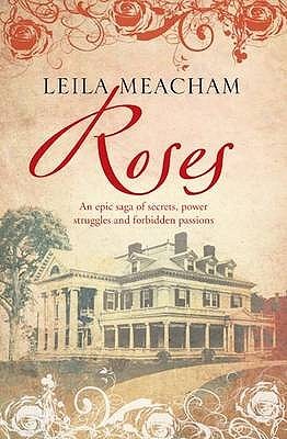 Roses by Leila Meacham