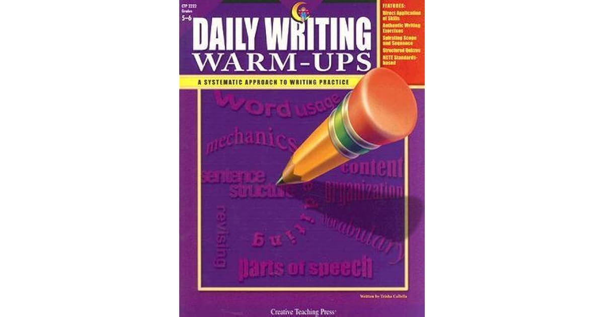 Daily Writing Warm-Ups: Grades 5-6 by Trisha Callella-Jones
