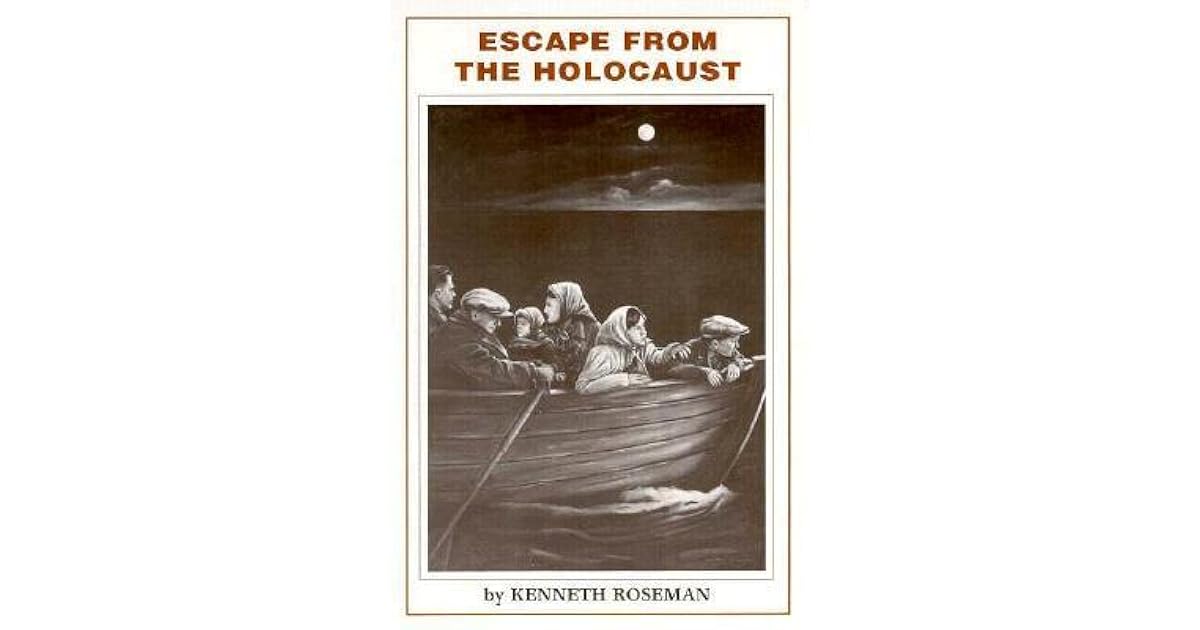 Escape from the Holocaust by Kenneth Roseman