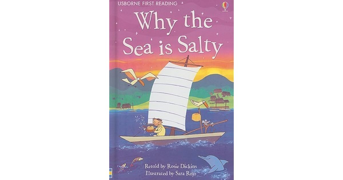 Why the Sea Is Salty by Rosie Dickins