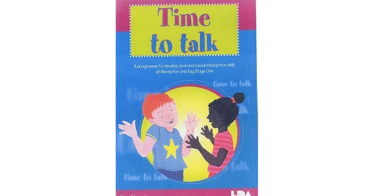 Time to Talk: A Programme to Develop Oral & Social Intercourse Skills ...