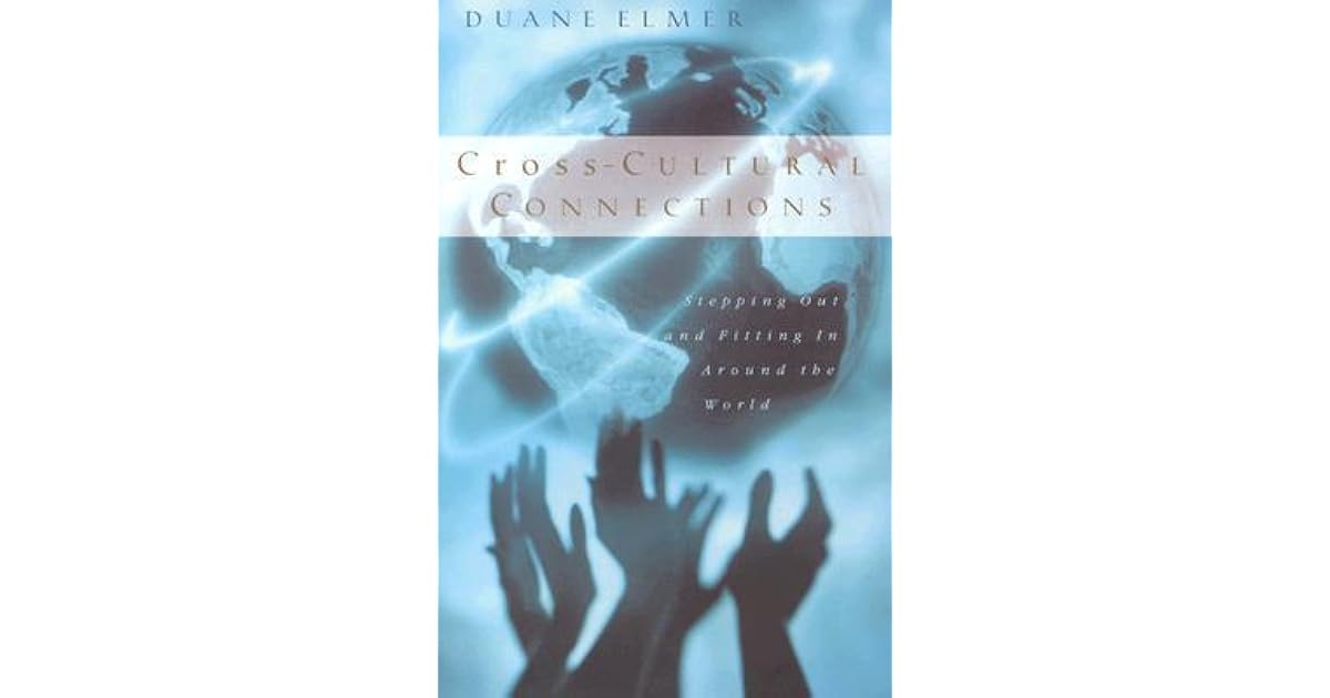 Cross-Cultural Connections: Stepping Out and Fitting in Around the ...
