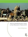 The Evolving Arab City: Tradition, Modernity and Urban Development by ...