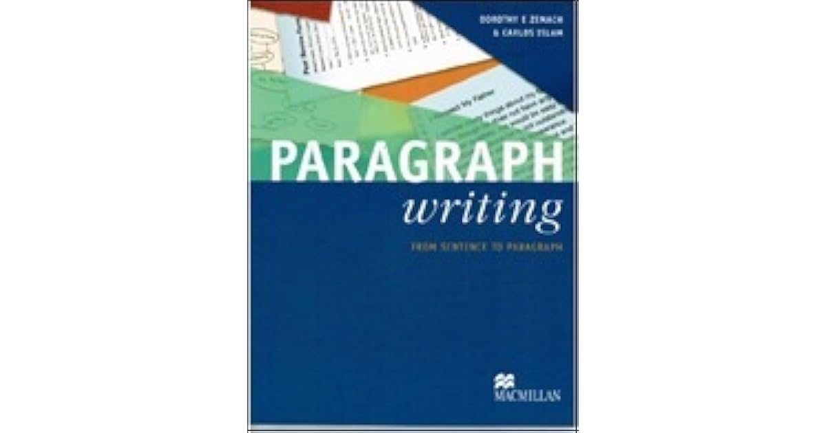 Paragraph Writing: From Sentence to Paragraph Student’s Book by Dorothy ...
