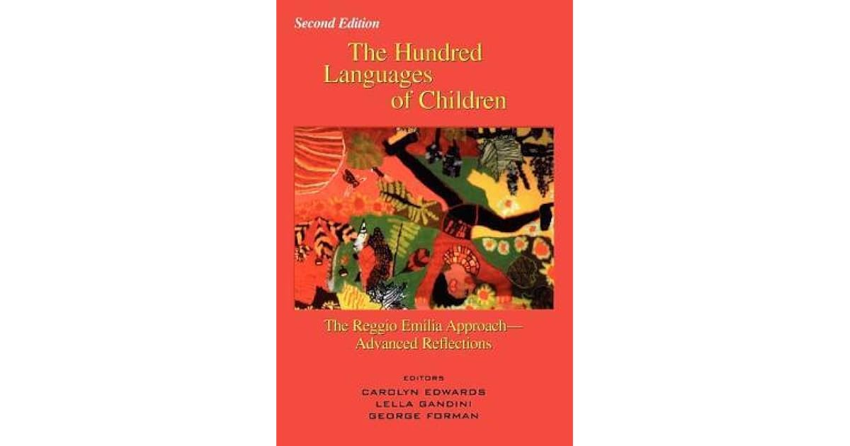 The Hundred Languages of Children: The Reggio Emilia Approach Advanced ...