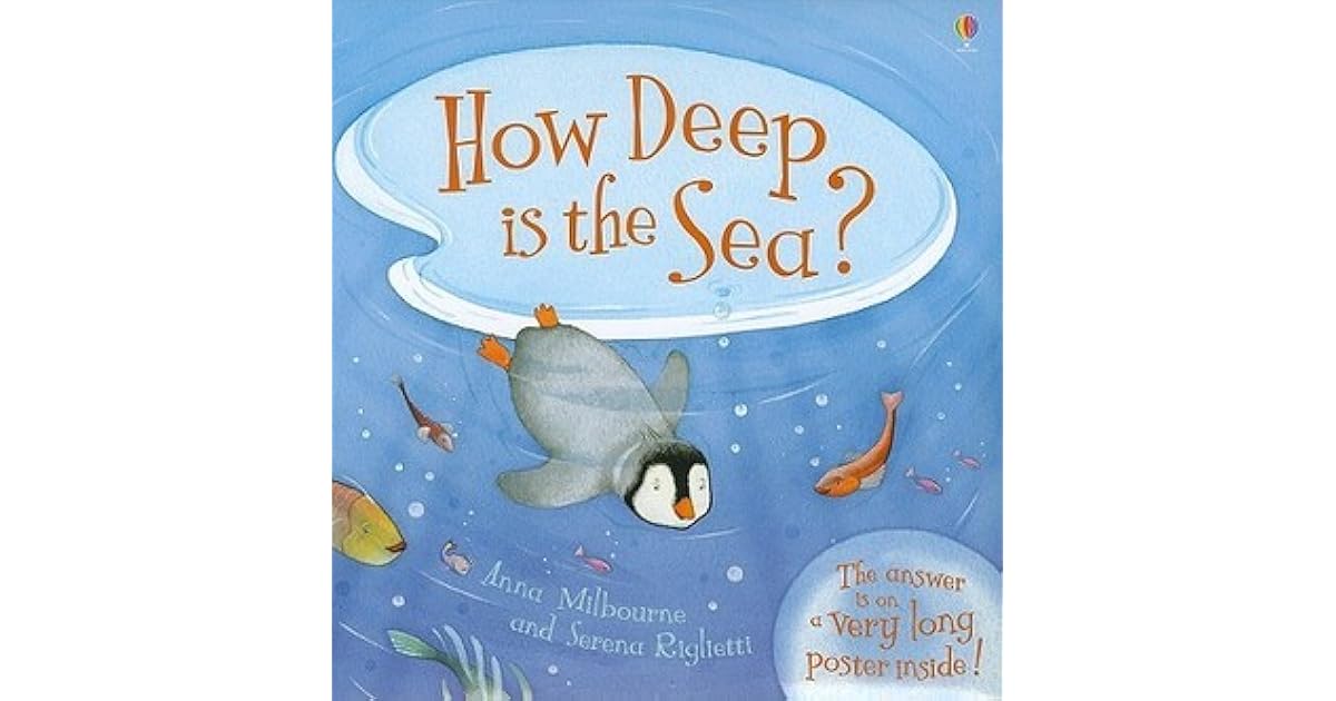 How Deep Is the Sea? [With Poster] by Anna Milbourne