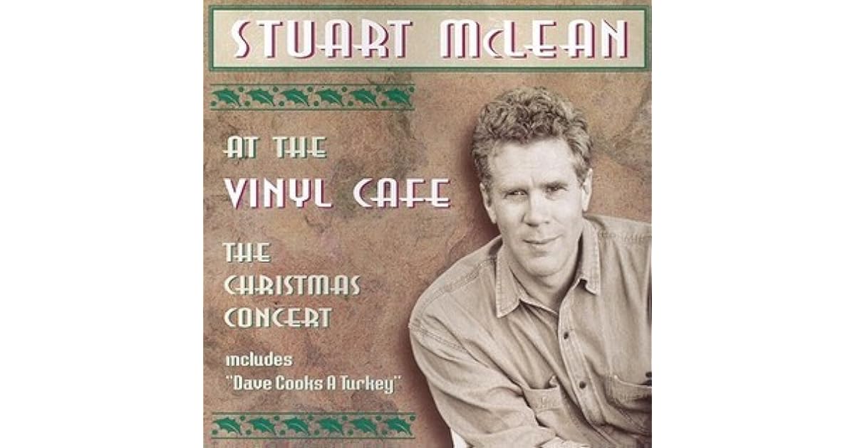 At the Vinyl Cafe: The Christmas Concert by Stuart McLean
