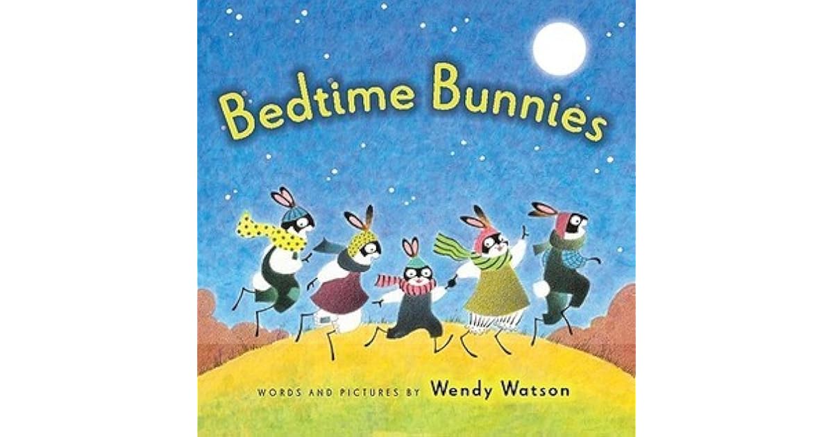 Bedtime Bunnies by Wendy Watson