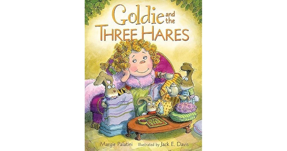 Goldie and the Three Hares by Margie Palatini