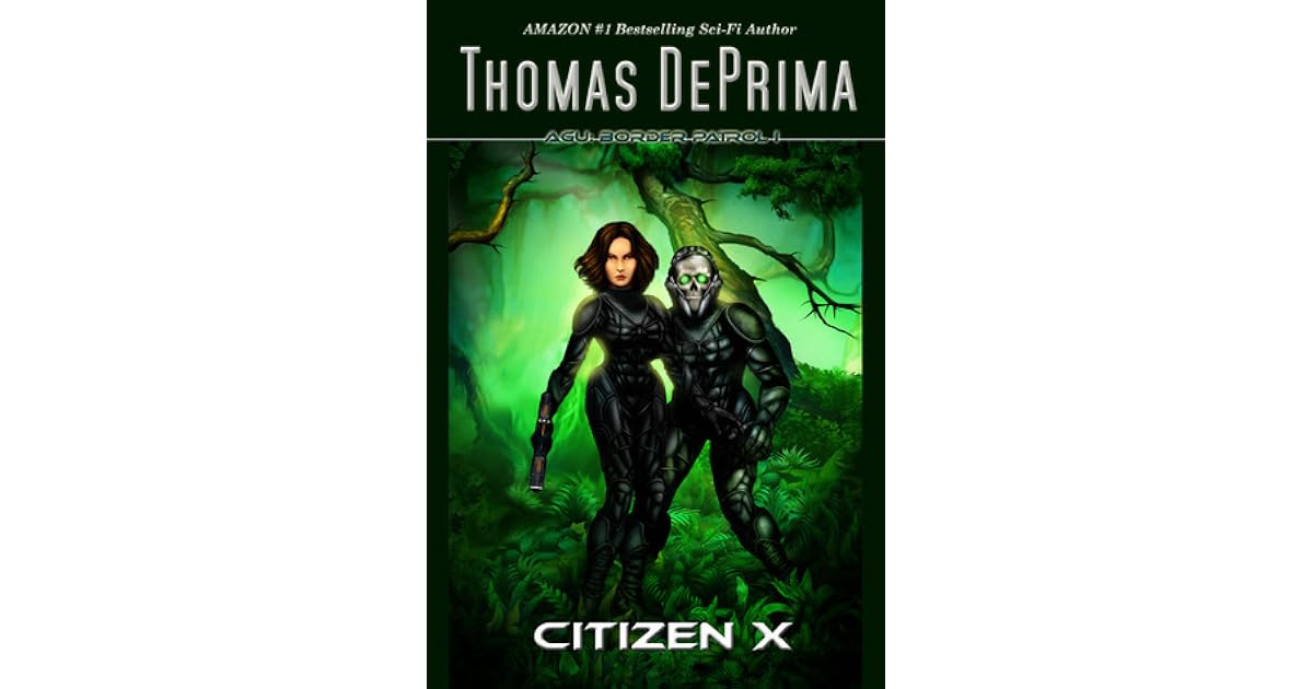 Citizen X (AGU: Border Patrol #1) by Thomas DePrima