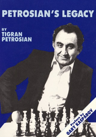 Petrosian's Legacy by Tigran Petrosian