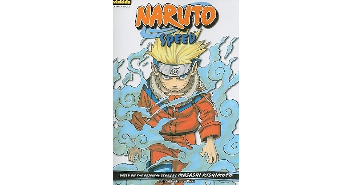 Naruto: Chapter Book, Vol. 6: Speed by Masashi Kishimoto