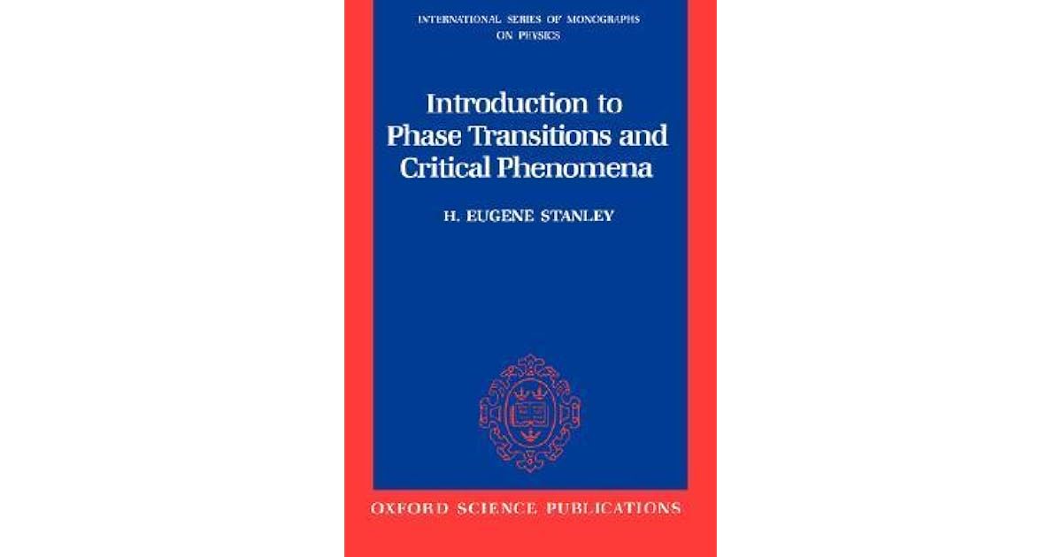 Introduction to Phase Transitions and Critical Phenomena by H. Eugene Stanley