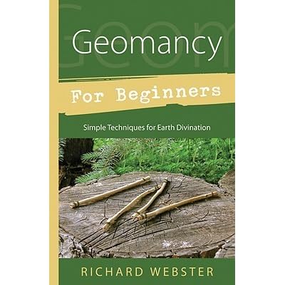 Geomancy for Beginners: Simple Techniques for Earth Divination by ...