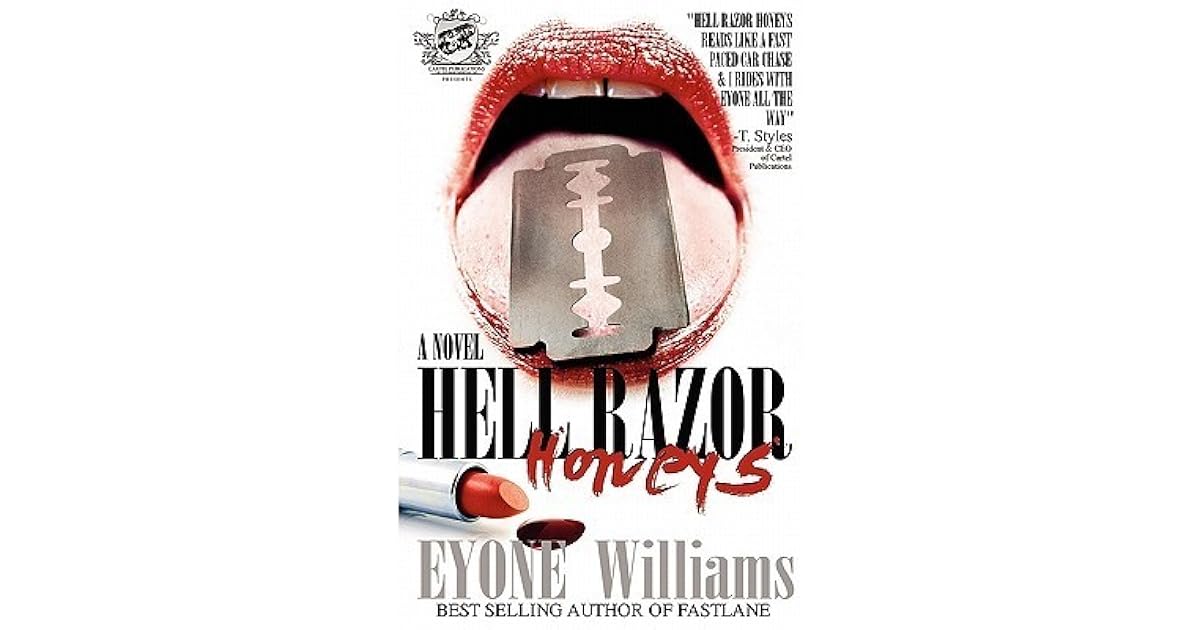 Hell Razor Honeys by Eyone Williams
