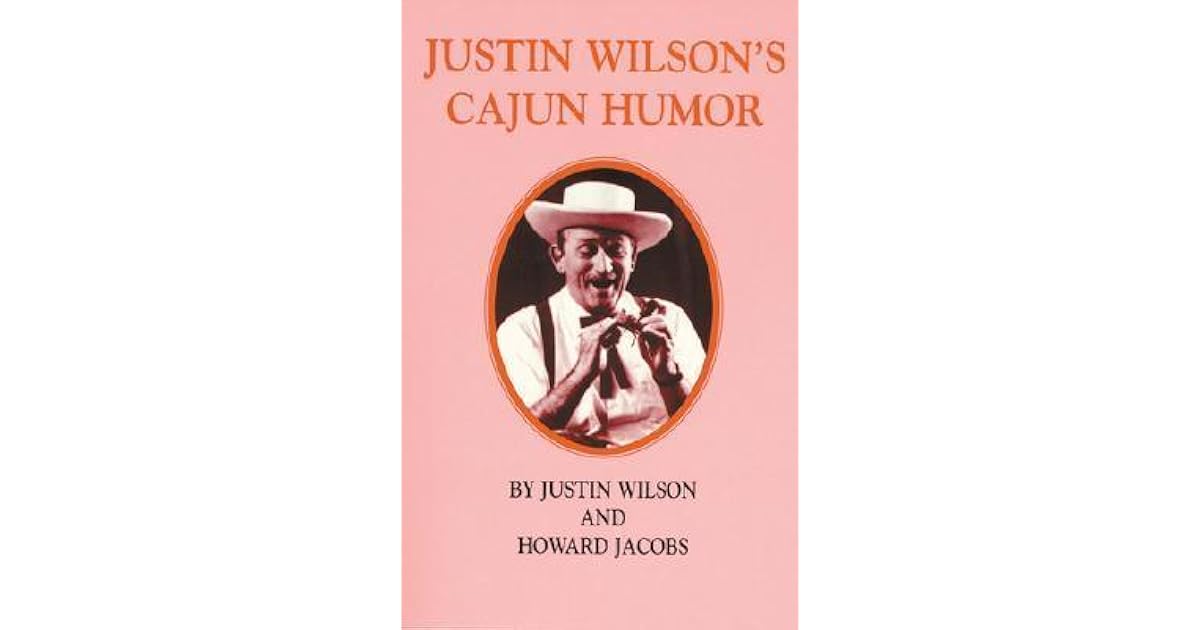 Justin Wilson's Cajun Humor by Justin Wilson