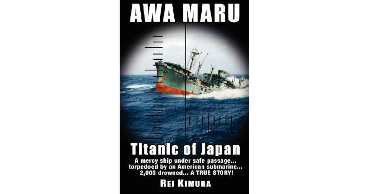 Awa Maru - Titanic of Japan by Rei Kimura