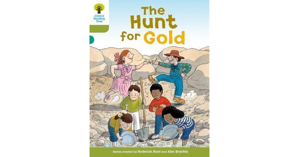 The Hunt for Gold by Roderick Hunt