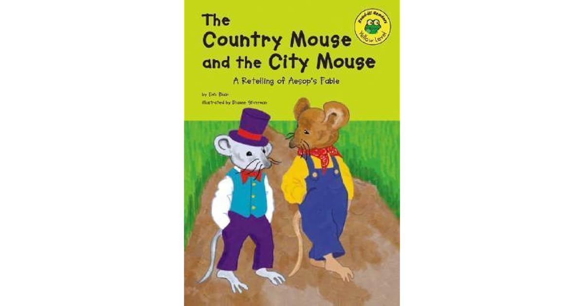 The Country Mouse and the City Mouse: A Retelling of Aesop's Fable by ...
