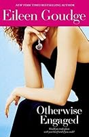 Otherwise Engaged by Eileen Goudge