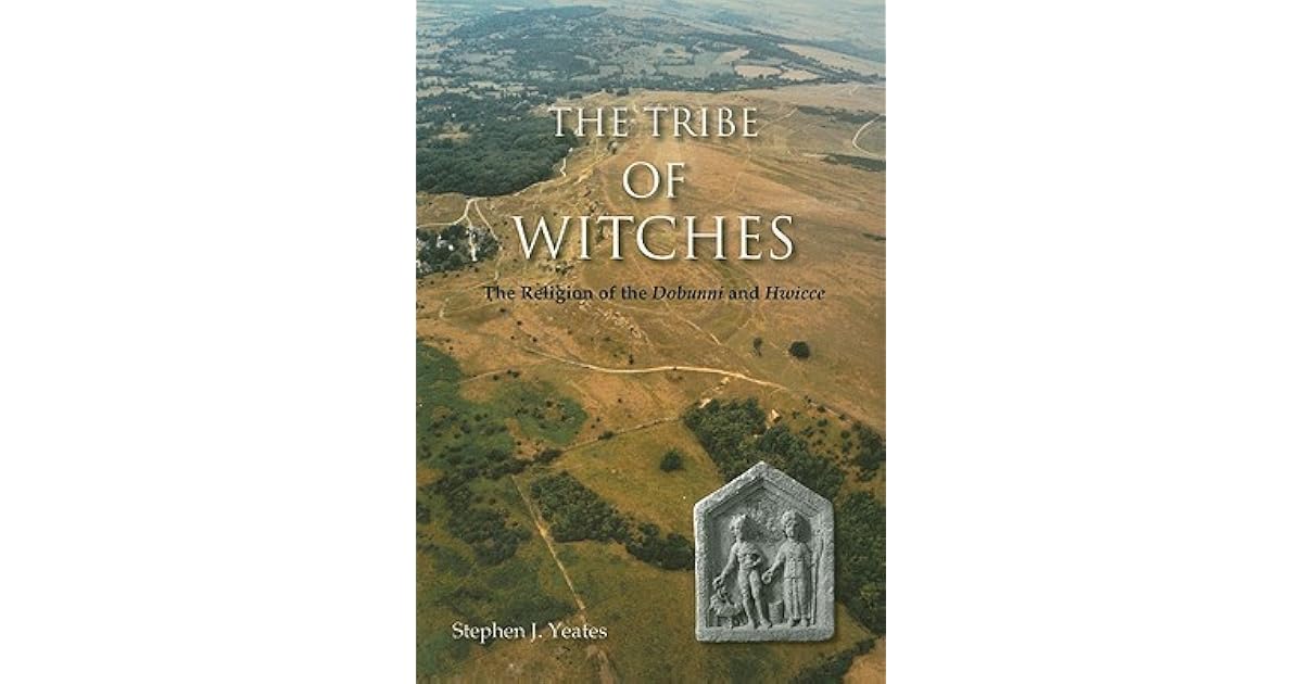 The Tribe of Witches: The Religion of the Dobunni and Hwicce by Stephen ...