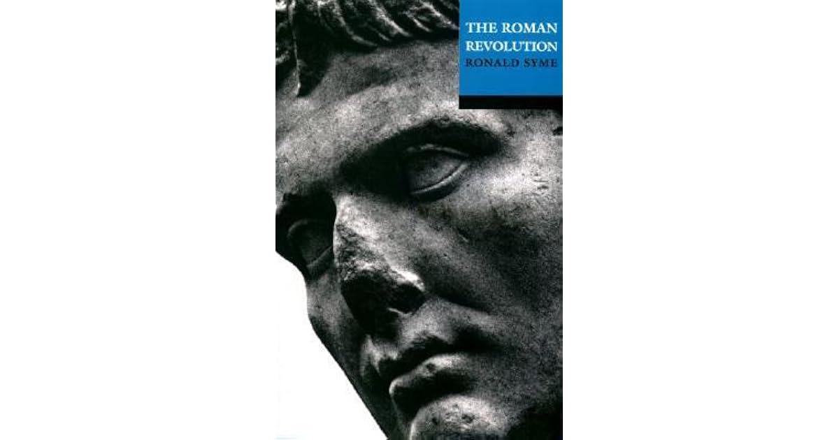 The Roman Revolution by Ronald Syme