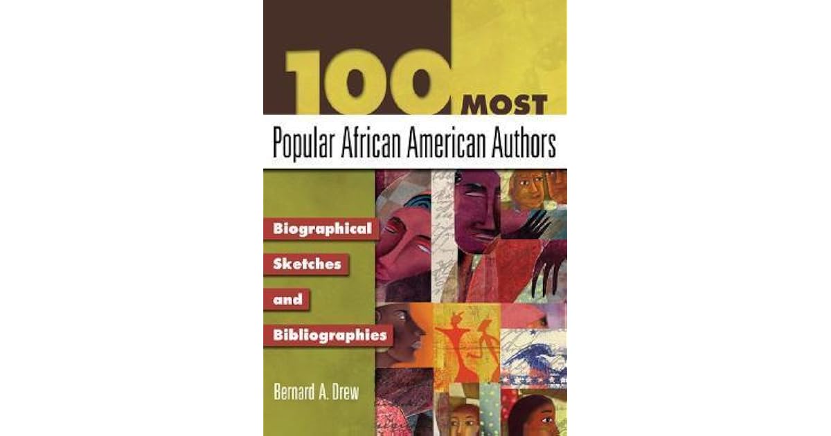 100 Most Popular African American Authors: Biographical Sketches and ...