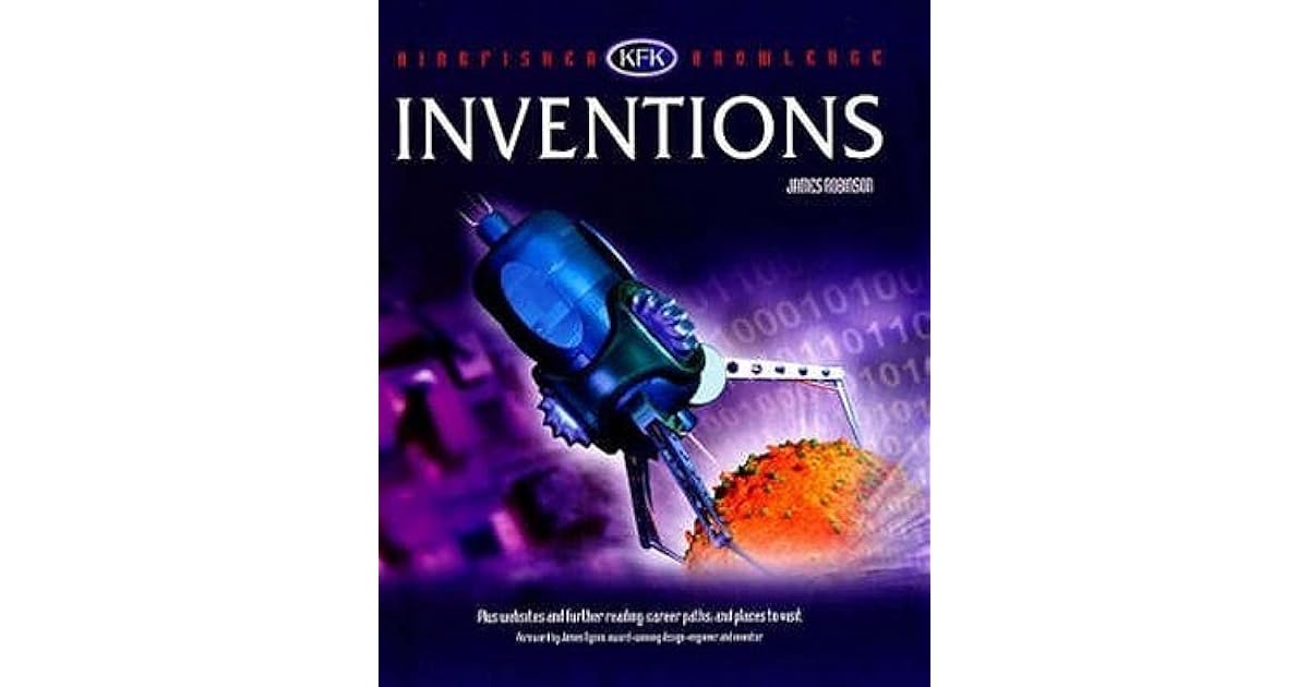 Inventions (Kingfisher Knowledge) by James Robinson