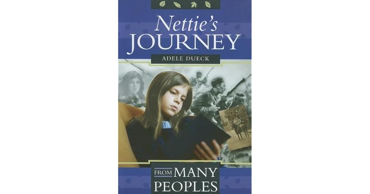 Nettie's Journey by Adele Dueck