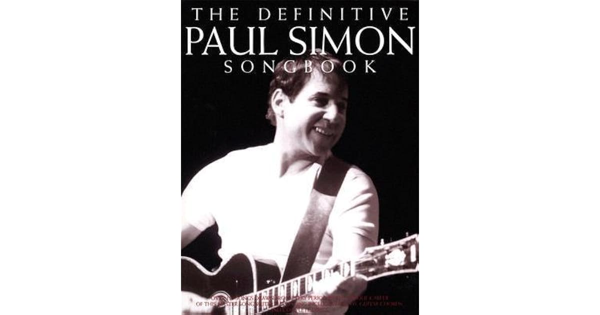 The Definitive Paul Simon Songbook by Paul Simon