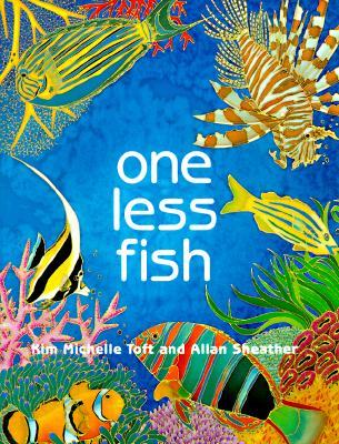 One Less Fish by Kim Michelle Toft