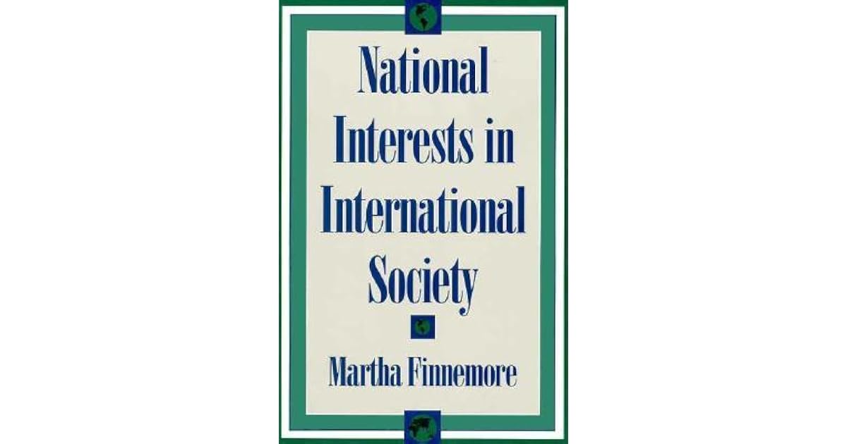 National Interests in International Society by Martha Finnemore