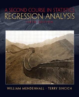 A Second Course in Statistics: Regression Analysis by William Mendenhall
