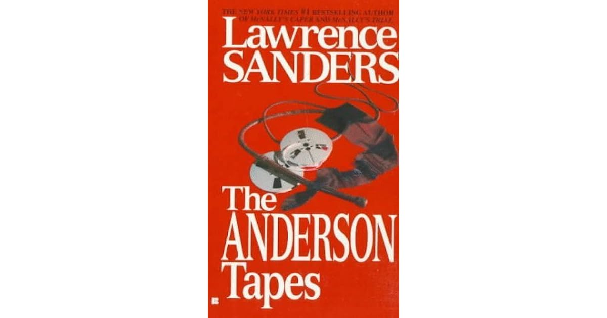 The Anderson Tapes (Deadly Sins, #1) by Lawrence Sanders