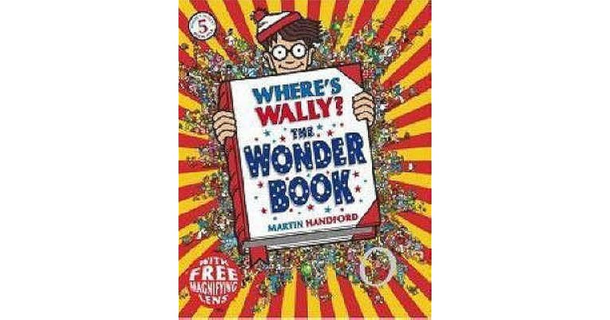 Where's Wally? The Wonder Book by Martin Handford
