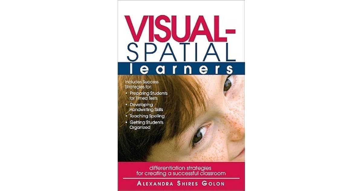 Visual-Spatial Learners: Differentiation Strategies for Creating a ...