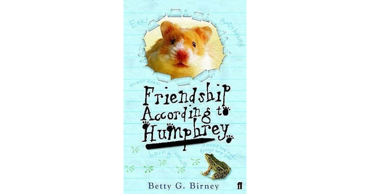 Friendship According to Humphrey. Betty G. Birney by Betty G. Birney