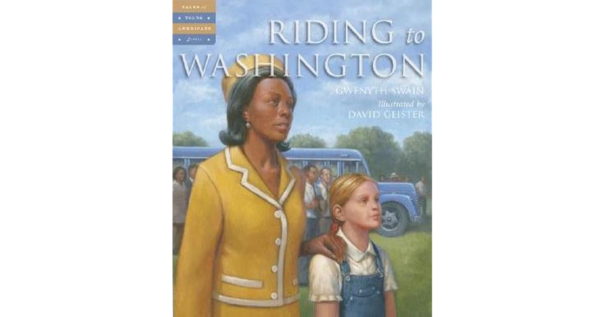 Riding to Washington by Gwenyth Swain